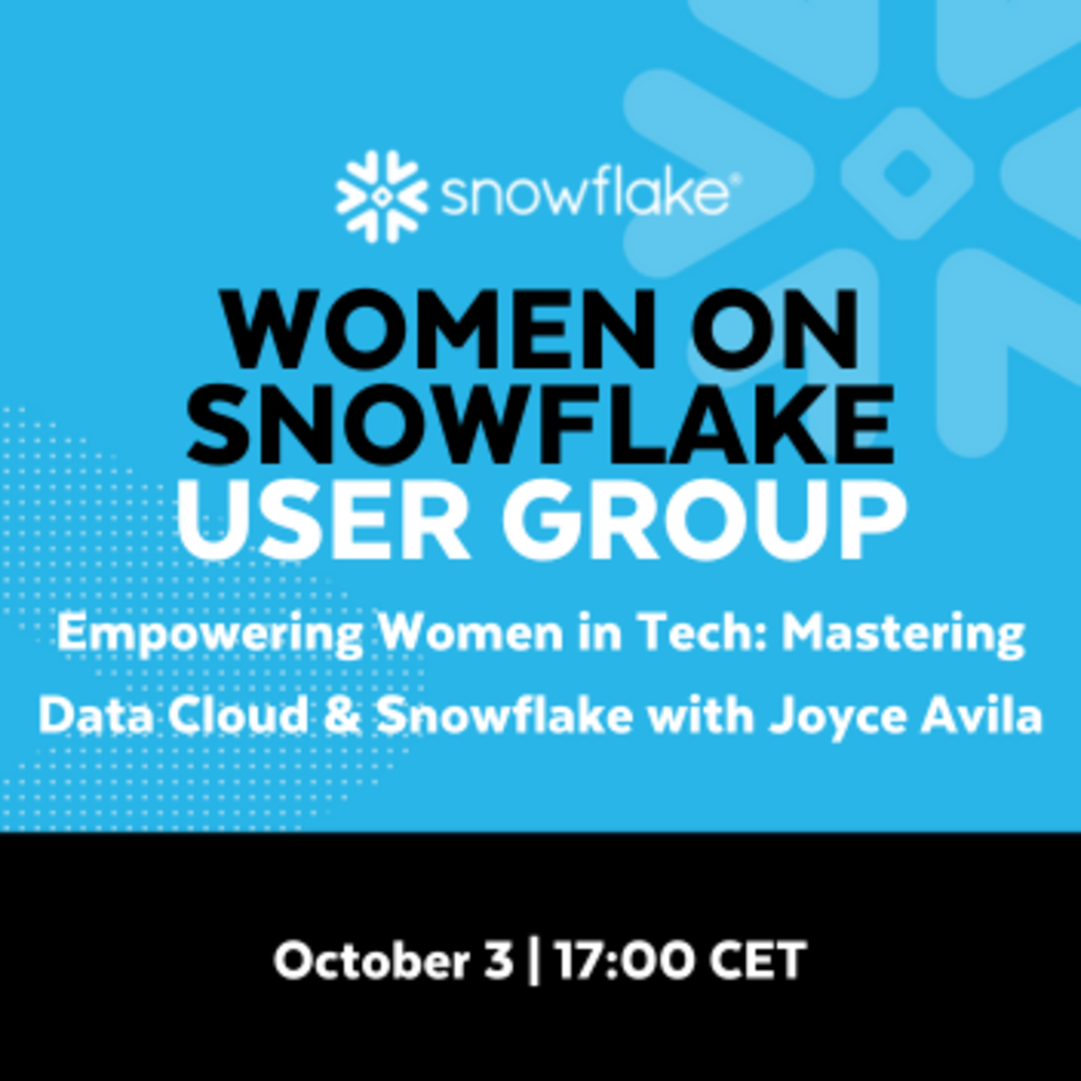 See Empowering Women in Tech: Mastering Data Cloud & Snowflake with Joyce Avila at Snowflake ...